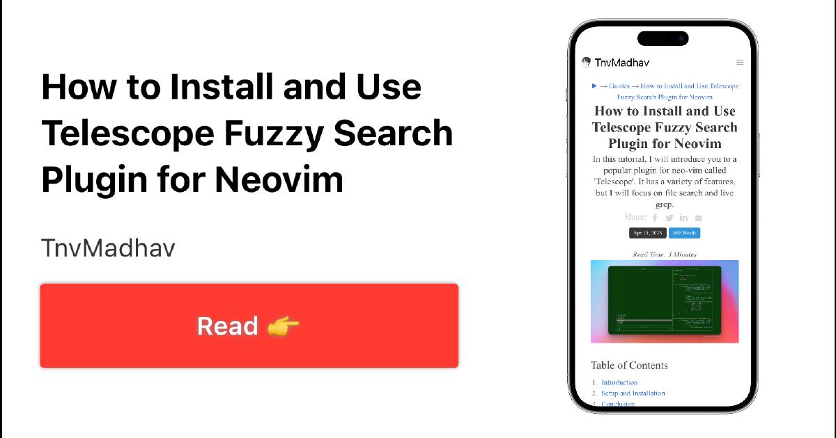 TnvMadhav | How to Install and Use Telescope Fuzzy Search Plugin for Neovim